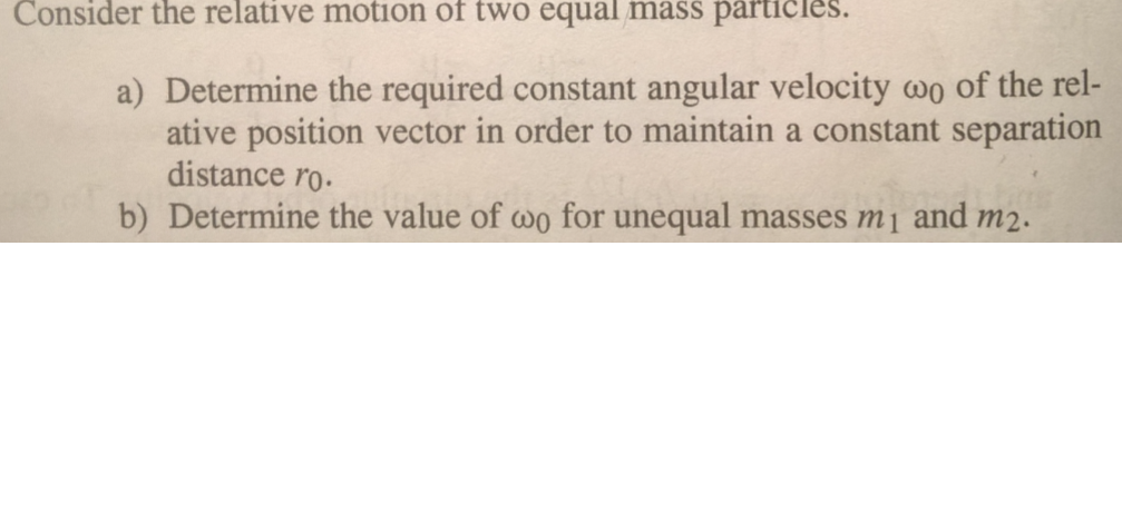 Solved Consider the relative motion of two equal mass | Chegg.com