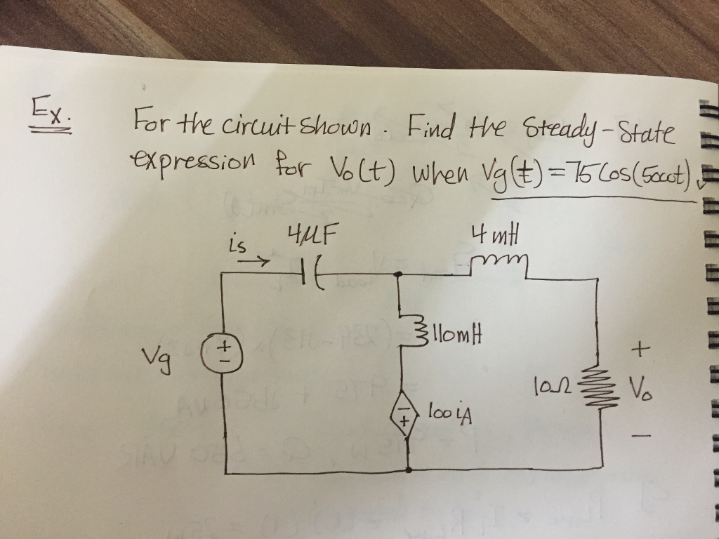Solved For The Circuit Shown Find The Steady State