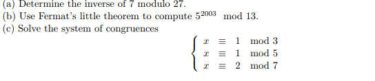 Solved (a) Determine the inverse of 7 modulo 27 (b) Use | Chegg.com