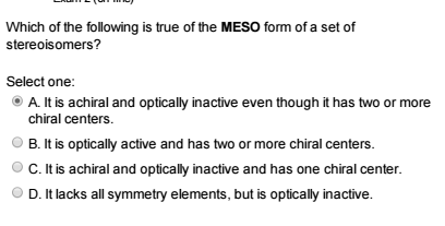 Solved Which of the following is true of the MESO form of a | Chegg.com