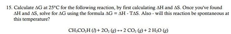 Solved Calculate Delta G at 25degreeC for the following | Chegg.com