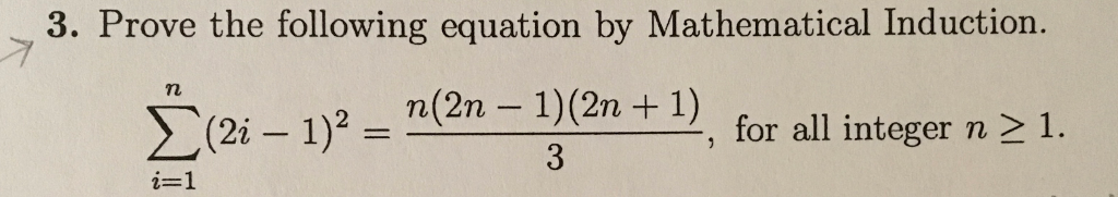 Solved Prove the following equation by Mathematical | Chegg.com