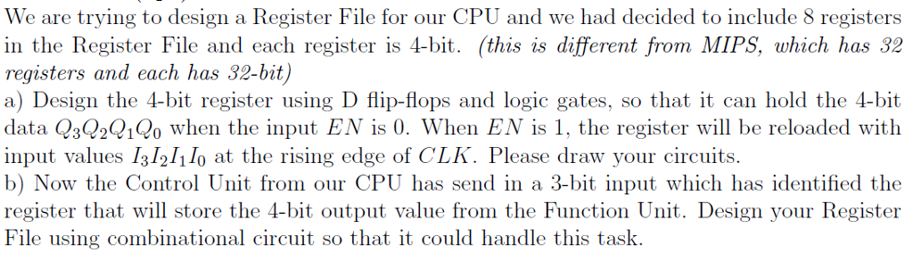 Solved We are trying to design a Register File for our CPU | Chegg.com