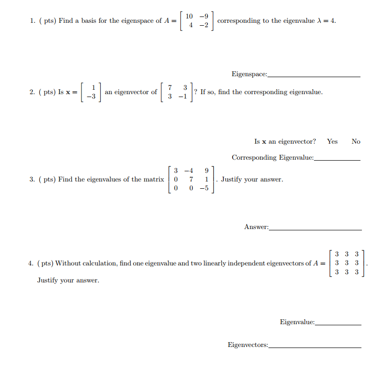 Solved 1. ( pts) Find a basis for the eigenspace of A = [10 | Chegg.com