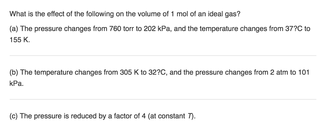 Solved What is the effect of the following on the volume of | Chegg.com