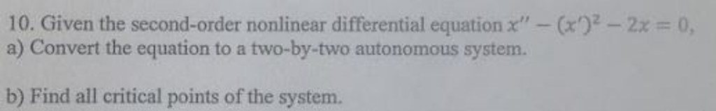 Solved Given the second-order nonlinear differential | Chegg.com