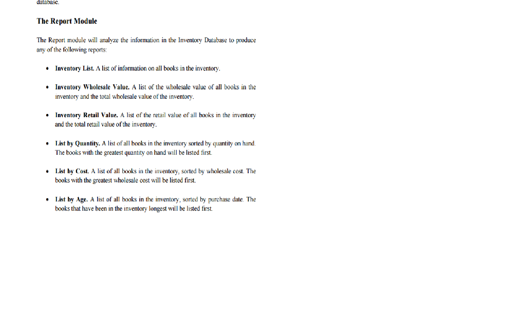 The Report module will analyze the information in the | Chegg.com