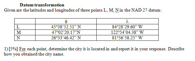 Solved Datum transformation Given are the latitudes and | Chegg.com