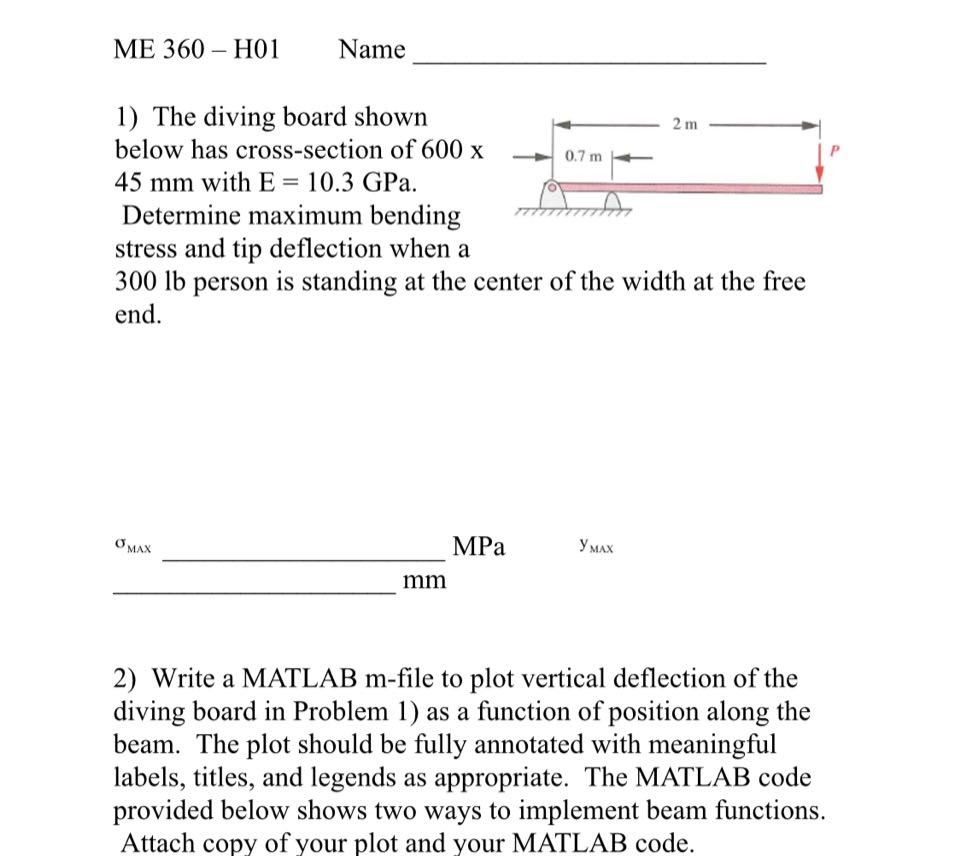 Solved ME 360-H01 Name 1) The diving board shown below has | Chegg.com