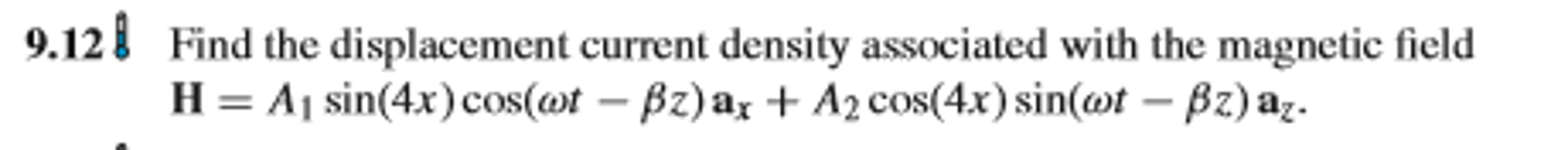 Solved Find the displacement current density associated with | Chegg.com