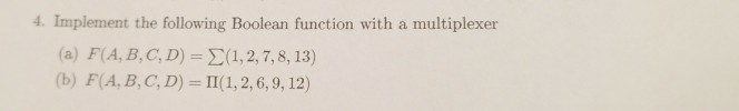 Solved Implement the following Boolean function with a | Chegg.com