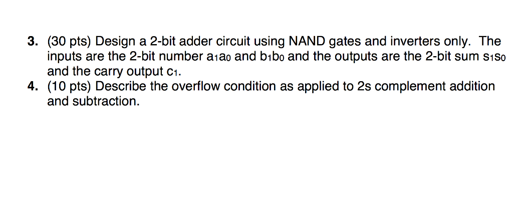 Solved 3. (30 pts) Design a 2-bit adder circuit using NAND | Chegg.com