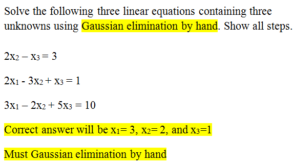 Solved Solve the following three linear equations containing | Chegg.com
