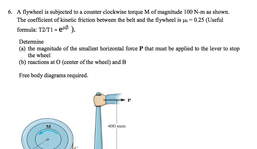 Solved 6. A flywheel is subjected to a counter clockwise | Chegg.com