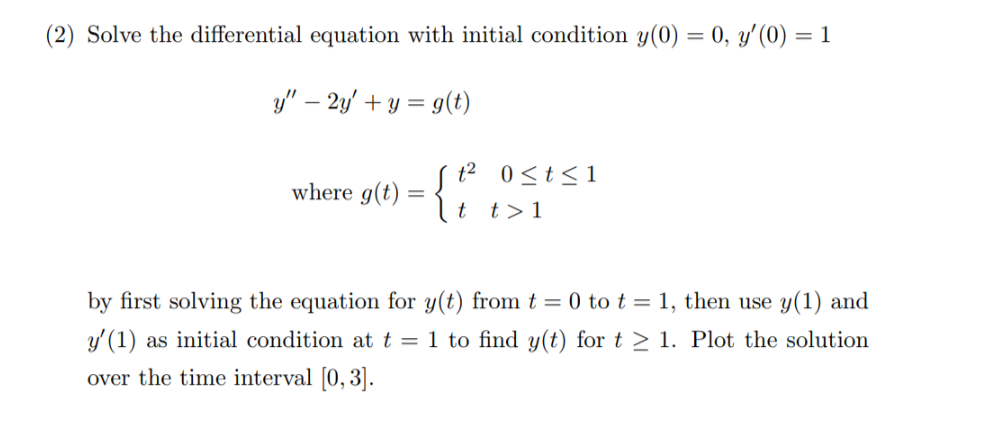Solved (2) Solve the differential equation with initial | Chegg.com
