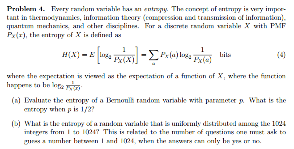 Solved Every random variable has an entropy. The concept of | Chegg.com