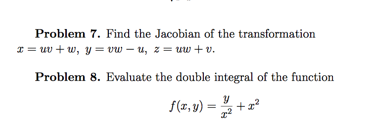 Solved Find the Jacobian of the transformation x = uv + w, y | Chegg.com