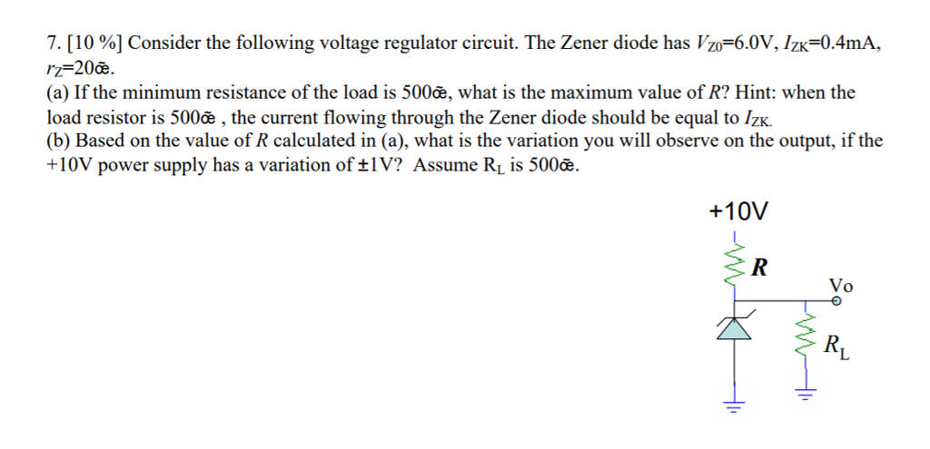 Solved 7. [10 %] Consider the following voltage regulator | Chegg.com