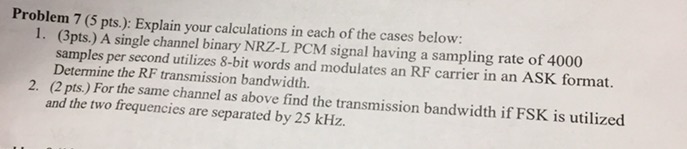 Solved Problem 7 (5 pts.): Explain your calculations in each | Chegg.com Solved Problem 7 (5 pts.): Explain your calculations in each | Chegg.com