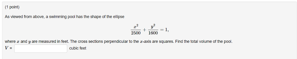 Solved (1 point) As viewed from above, a swimming pool has | Chegg.com