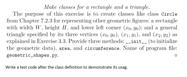 Solved Make Classes For A Rectangle And A Triangle The
