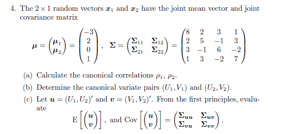 Solved 4. The 2x1 random vectors and 2 have the joint mean | Chegg.com