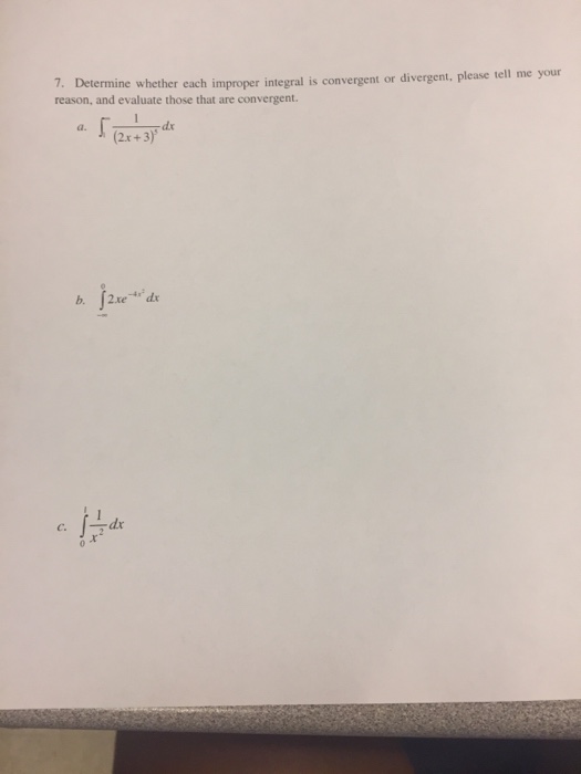 Solved Determine whether each improper integral is | Chegg.com