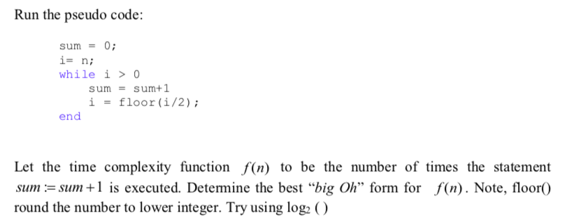 Solved Run The Pseudo Code Sum0 I Ni While I 0 Sum Sum1 