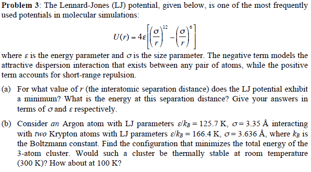 Solved The Leonard-Jones (LJ) potential, given below, is one | Chegg.com