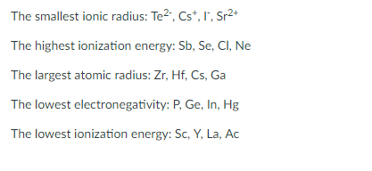 Solved The smallest ionic radius: Te^2-, Cs^+, I^-, Sr^2+ | Chegg.com