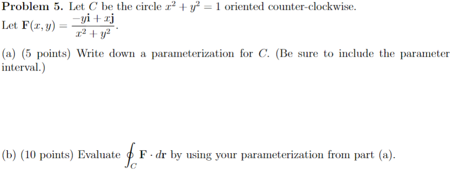 Solved Let C be the circle x^2 + y^2 = 1 oriented | Chegg.com