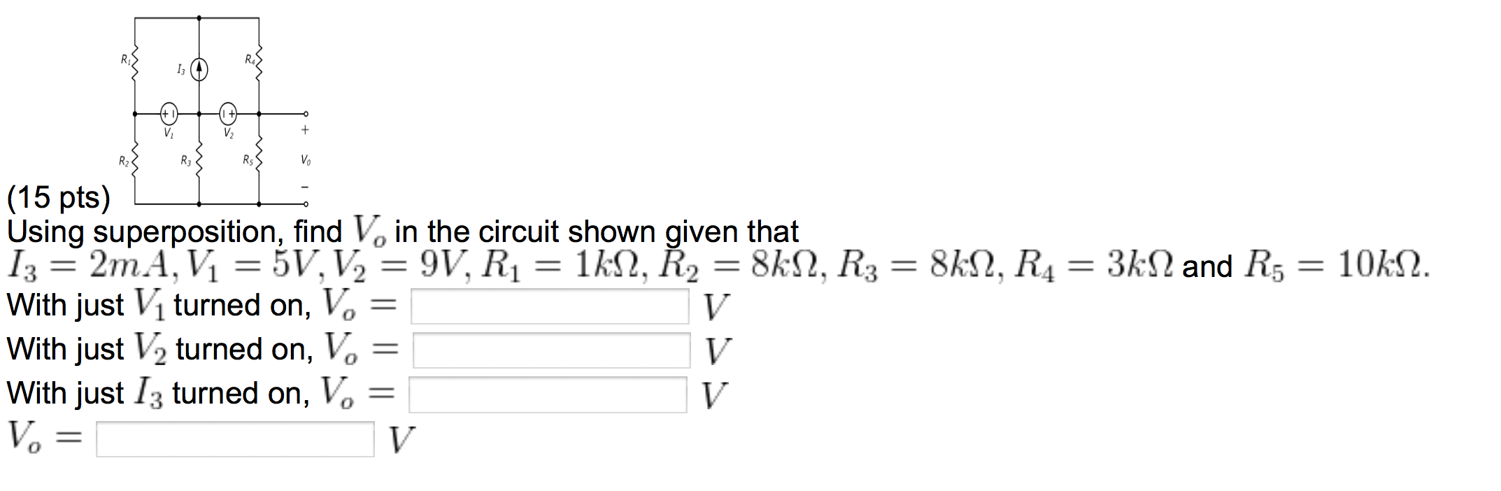 Solved Using superposition, find Vo in the circuit shown | Chegg.com