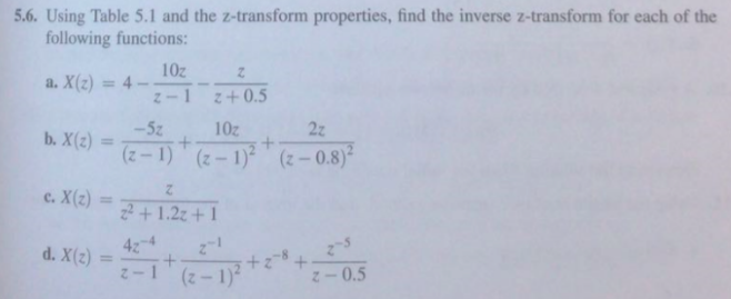Solved 5.6. Using Table 5.1 and the z-transform properties, | Chegg.com