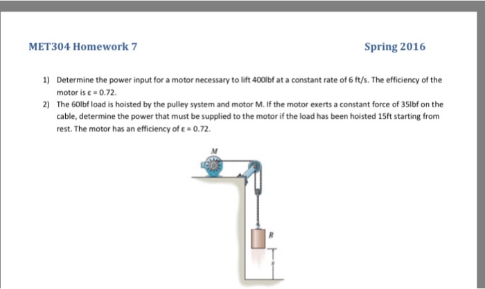 Solved Determine the power input for a motor necessary to | Chegg.com