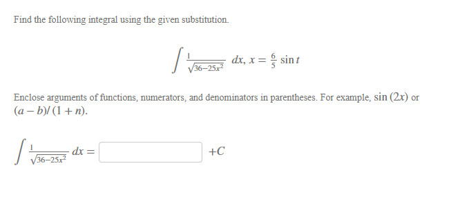Solved Find the following integral using the given | Chegg.com