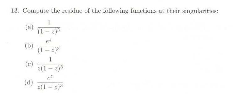 Solved Compute the residue of the following functions at | Chegg.com
