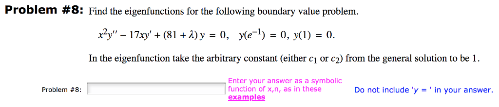 Solved Problem # 8: Find the eigenfunctions for the | Chegg.com Solved Problem # 8: Find the eigenfunctions for the | Chegg.com