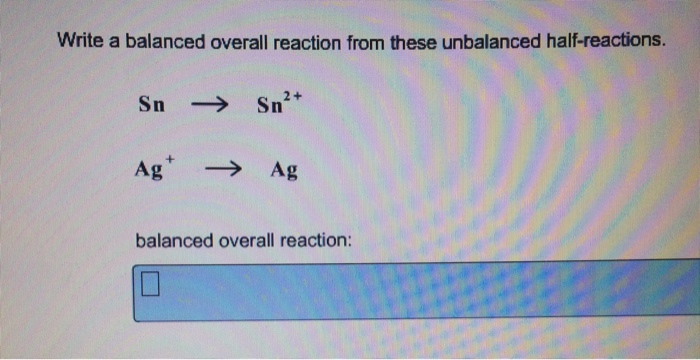 Solved Write a balanced overall reaction from these | Chegg.com