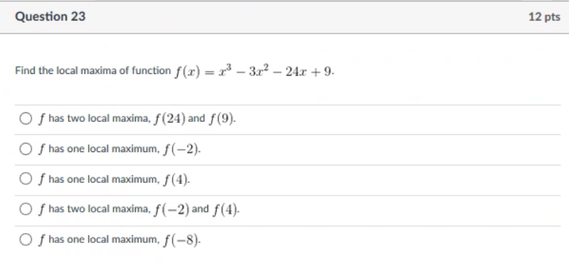 Solved Find the local maxima of function f (x) = x^3 - 3x^2 | Chegg.com