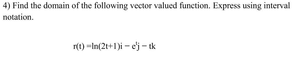 Solved Find the domain of the following vector valued | Chegg.com