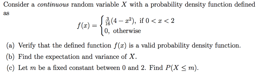 Solved Consider a continuous random variable X with a | Chegg.com