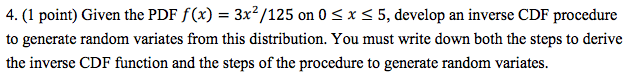 Solved Given the following PDF, develop an inverse CDF | Chegg.com
