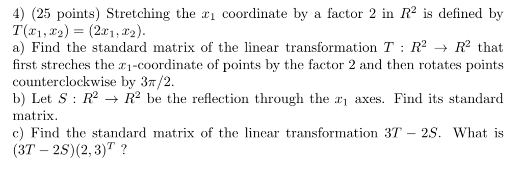 Solved 4) (25 points) Stretching the r1 coordinate by a | Chegg.com