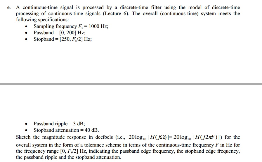 Solved A continuous-time signal is processed by a | Chegg.com