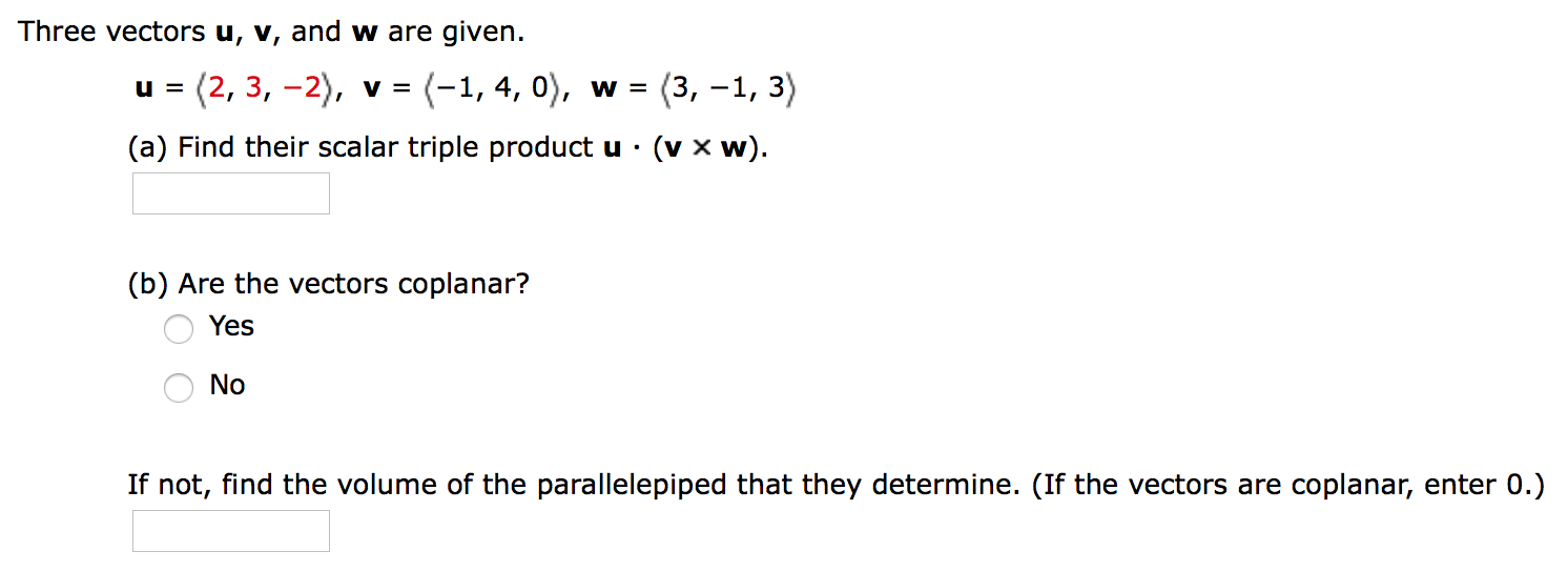 Solved Three vectors u, v, and w are given. u = (2, 3, -2), | Chegg.com Solved Three vectors u, v, and w are given. u = (2, 3, -2), | Chegg.com