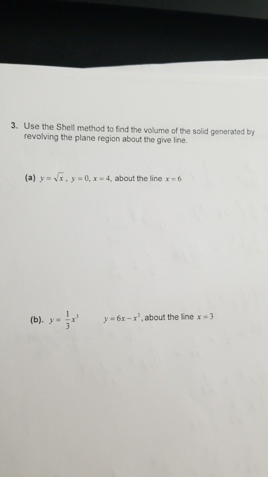 Solved Use the Shell method to find the volume of the solid | Chegg.com