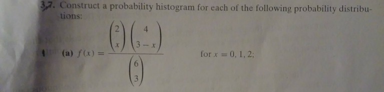 Solved 3,7. Construct a probability histogram for each of | Chegg.com