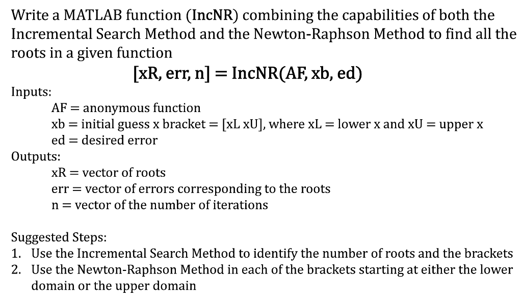 Solved Write a MATLAB function (IncNR) combining the | Chegg.com