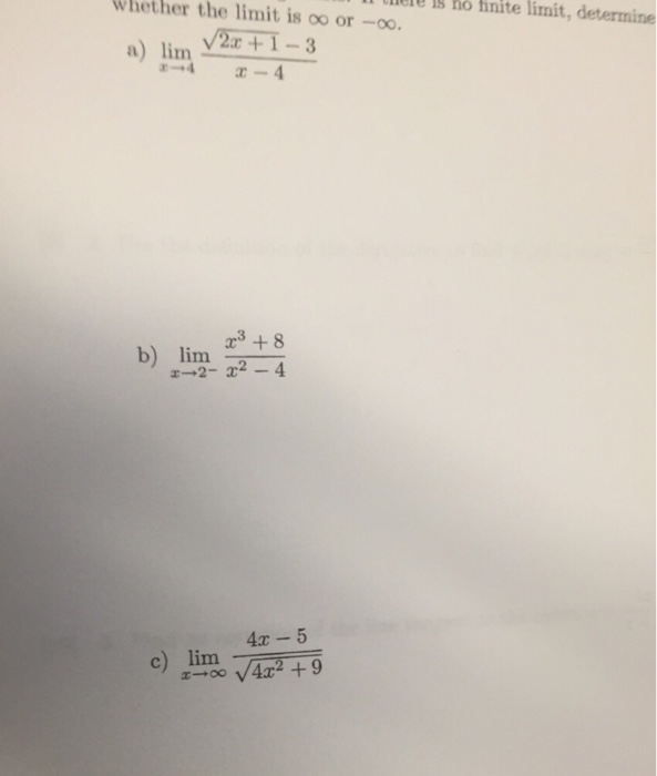 Solved a) lim x tends to 4 root 2x+1 ? 3/x-4 b) lim x tends | Chegg.com Solved a) lim x tends to 4 root 2x+1 ? 3/x-4 b) lim x tends | Chegg.com