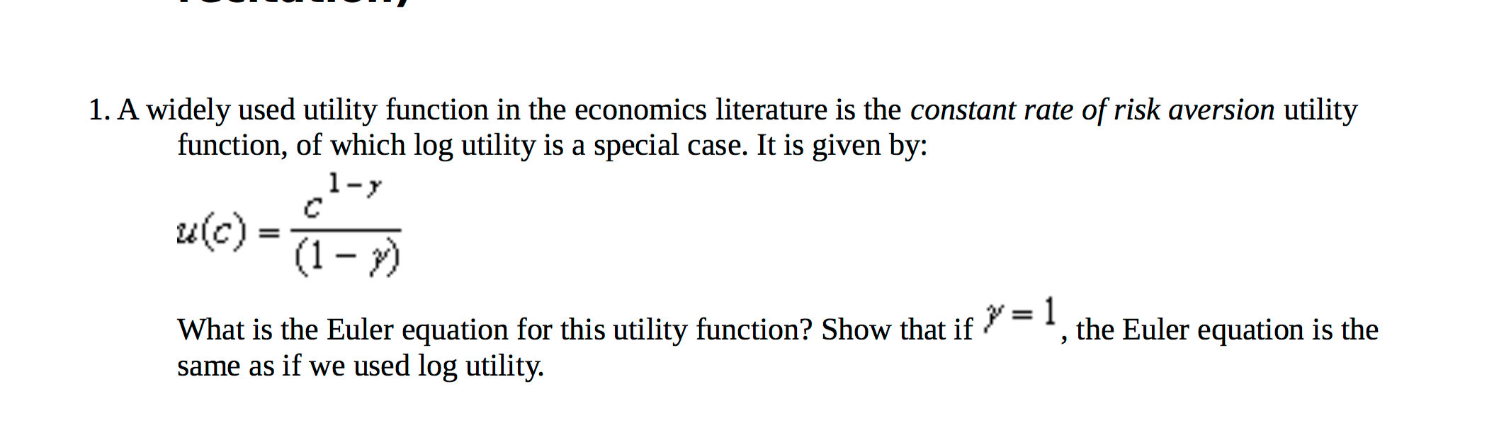 Solved A widely used utility function in the economics | Chegg.com